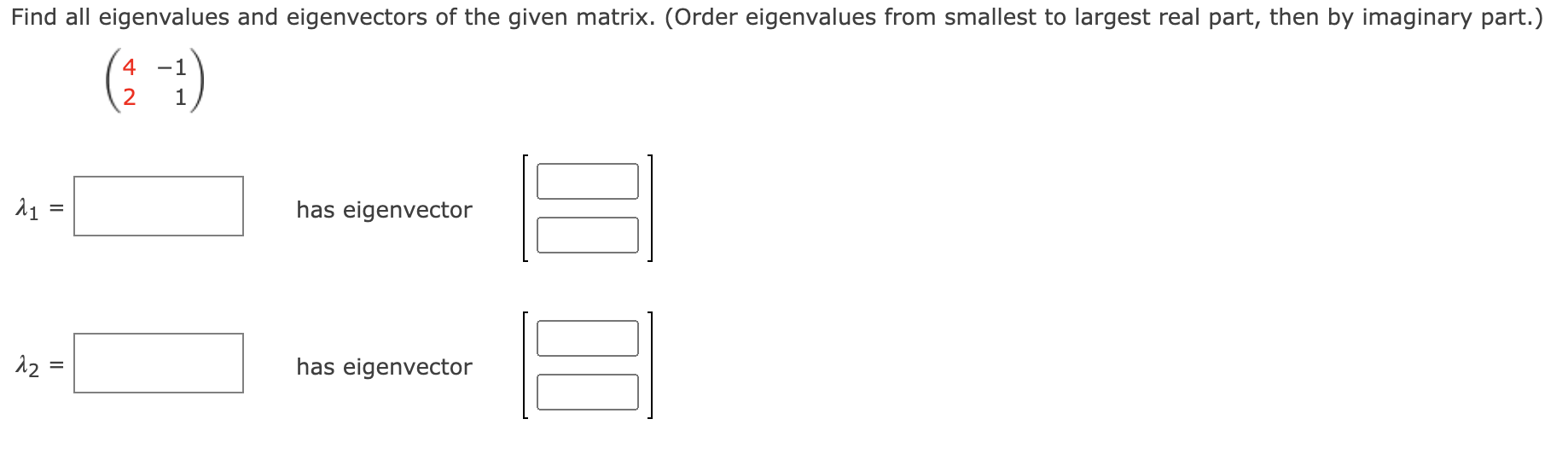 Solved Find all eigenvalues and eigenvectors of the given | Chegg.com
