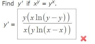 Solved Find y′ if xy=yx. y′=x(yln(x−x))y(xln(y−y))Find the | Chegg.com