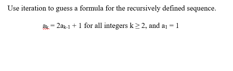Solved Use iteration to guess a formula for the recursively | Chegg.com