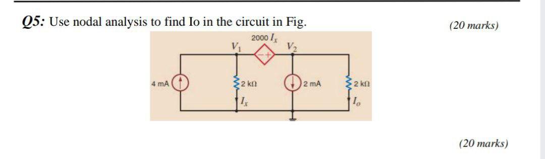 Solved Q5: Use nodal analysis to find Io in the circuit in | Chegg.com