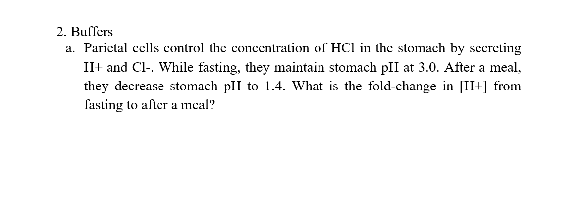 Solved 2. Buffers a. Parietal cells control the | Chegg.com