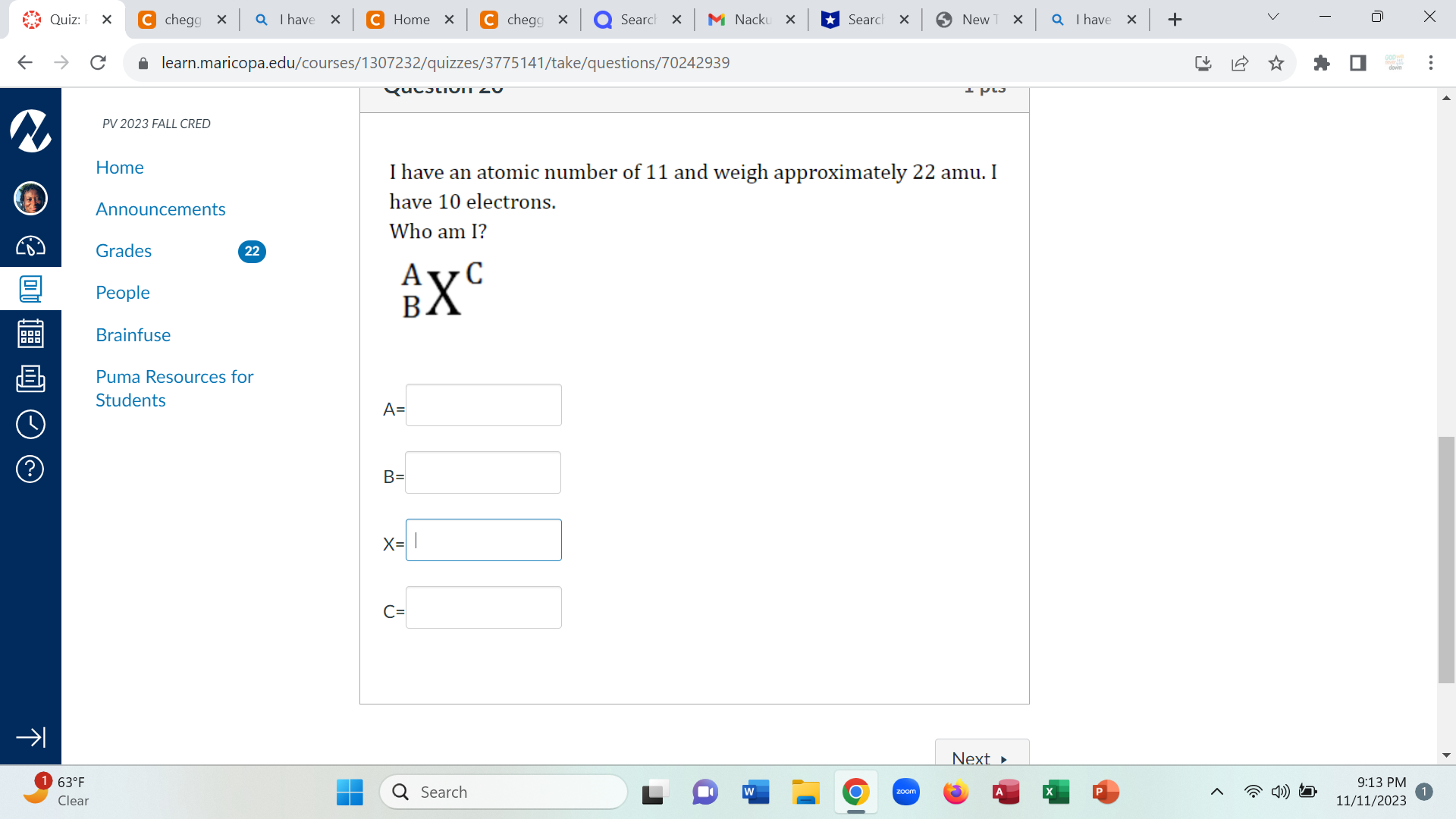 Solved I have an atomic number of 11 ﻿and weigh | Chegg.com