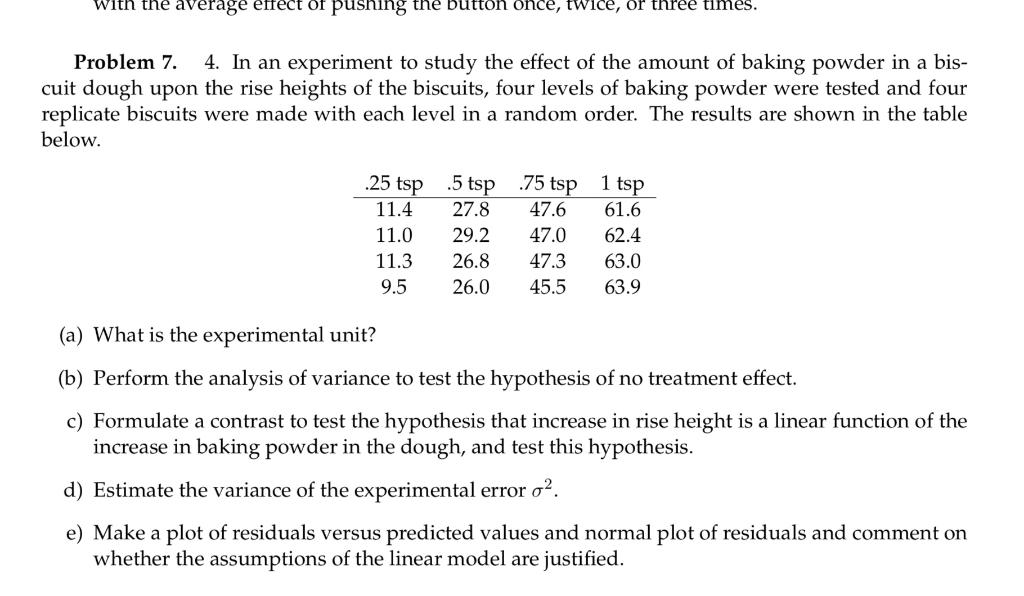 Solved Problem 7. 4. In an experiment to study the effect of | Chegg.com