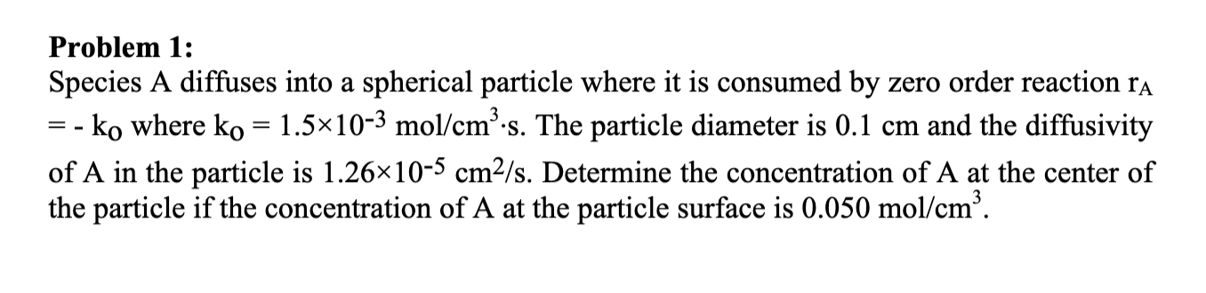 Solved Problem 1 Species A Diffuses Into A Spherical P 