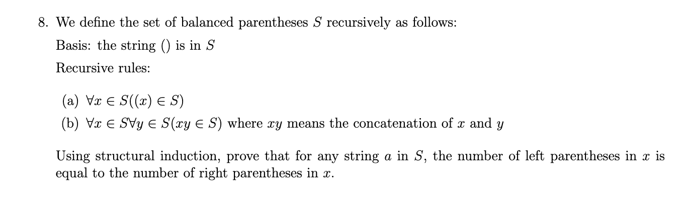 Solved 8. We define the set of balanced parentheses S | Chegg.com