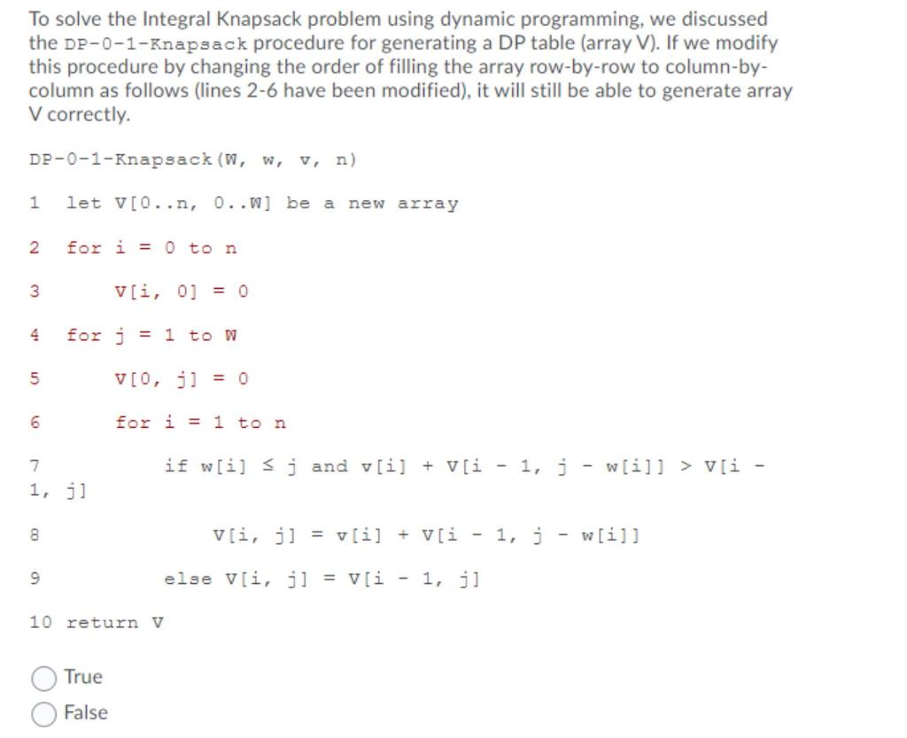Solved True or false. to solve the integral Knapsack problem | Chegg.com
