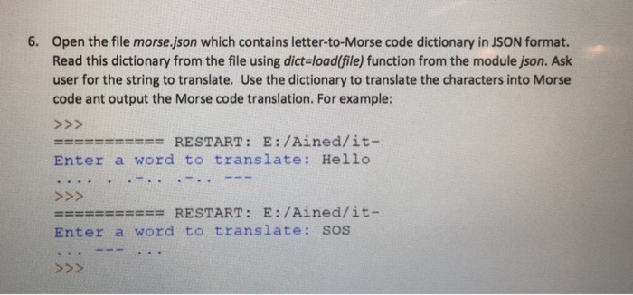 Solved 6. Open the file morse.json which contains | Chegg.com