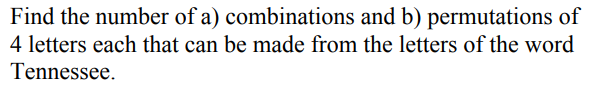 Solved Find the number of a) combinations and b) | Chegg.com