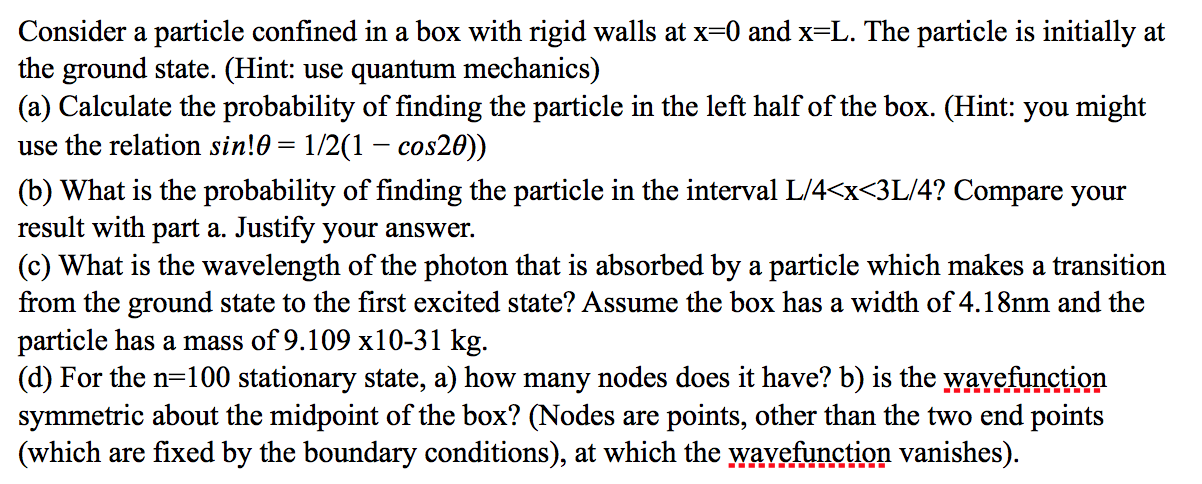 Solved Consider a particle confined in a box with rigid | Chegg.com