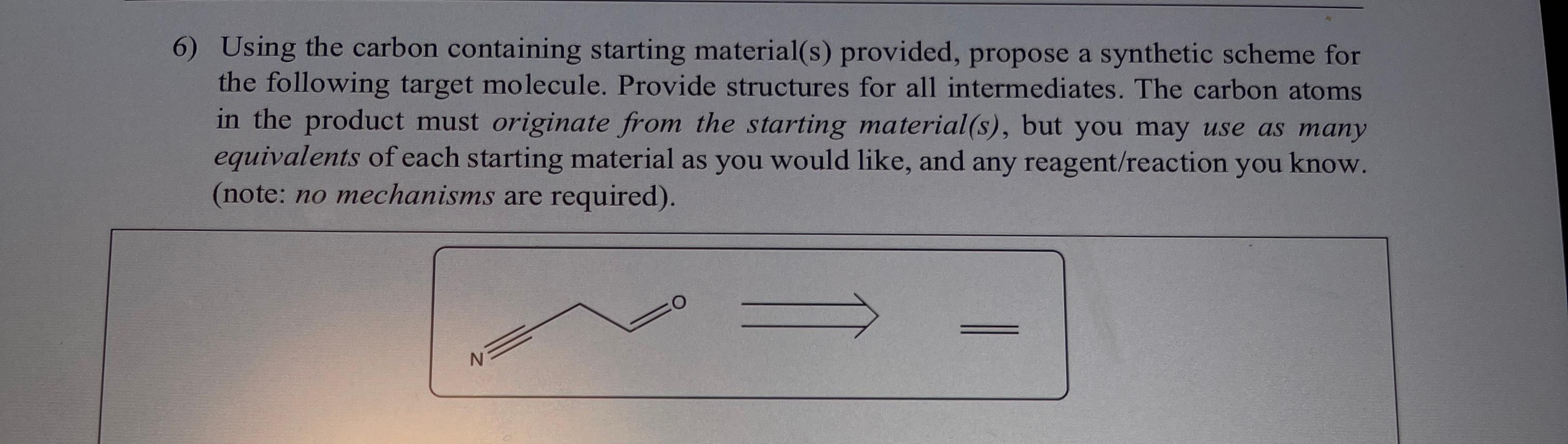 Solved 6) Using the carbon containing starting material(s) | Chegg.com