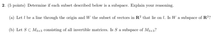 Solved 2. (5 points) Determine if each subset described | Chegg.com
