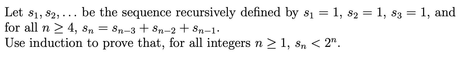 Solved Let s1,s2,… be the sequence recursively defined by | Chegg.com