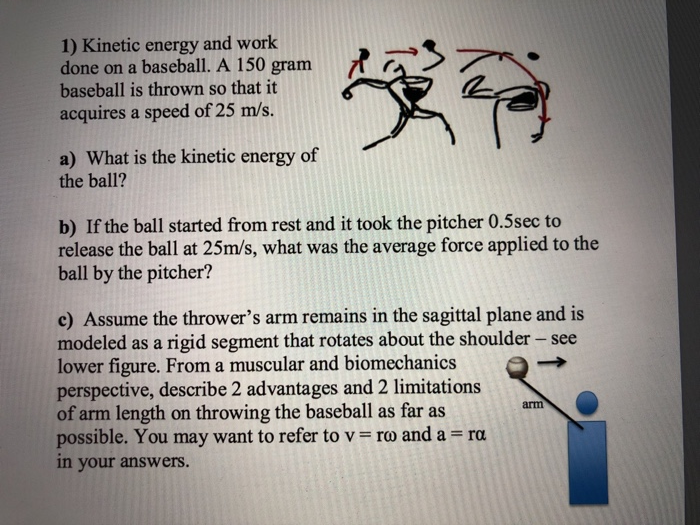 Solved 1) Kinetic energy and work done on a baseball. A 150 | Chegg.com