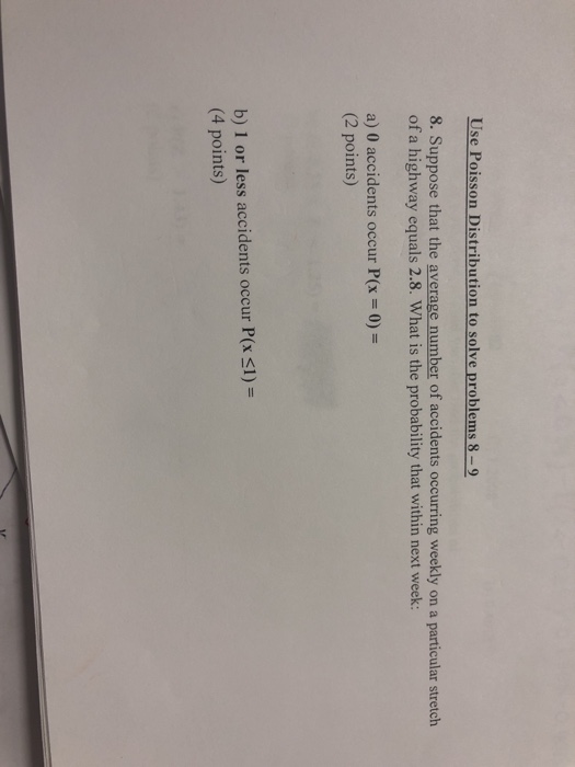 Solved Use Poisson Distribution to solve problems 8-9 8. | Chegg.com