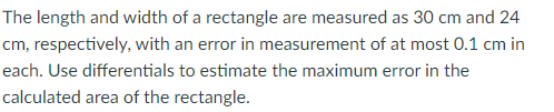 Solved The length and width of a rectangle are measured as | Chegg.com