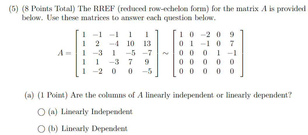 Solved (5) (8 Points Total) The RREF (reduced row-echelon | Chegg.com