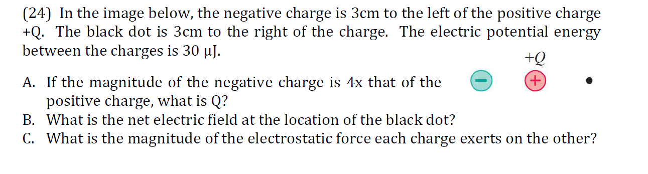 Solved (24) In the image below, the negative charge is 3cm | Chegg.com