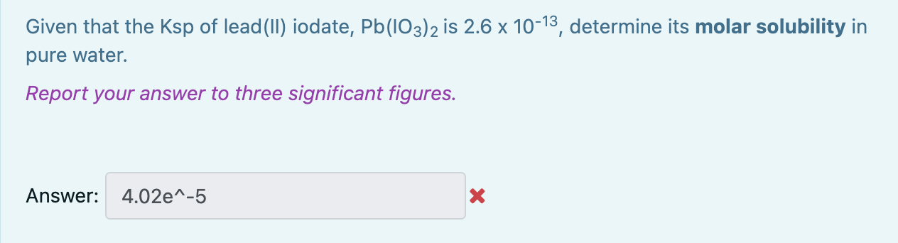 Solved Given that the Ksp of lead(II) iodate, Pb(IO3)2 is | Chegg.com