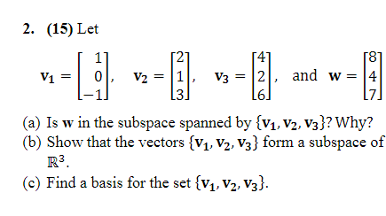 Solved 2. (15) Let 4 1 0 V1 = V3 = 2 V2 = 1 L3 58 and w = 4 | Chegg.com