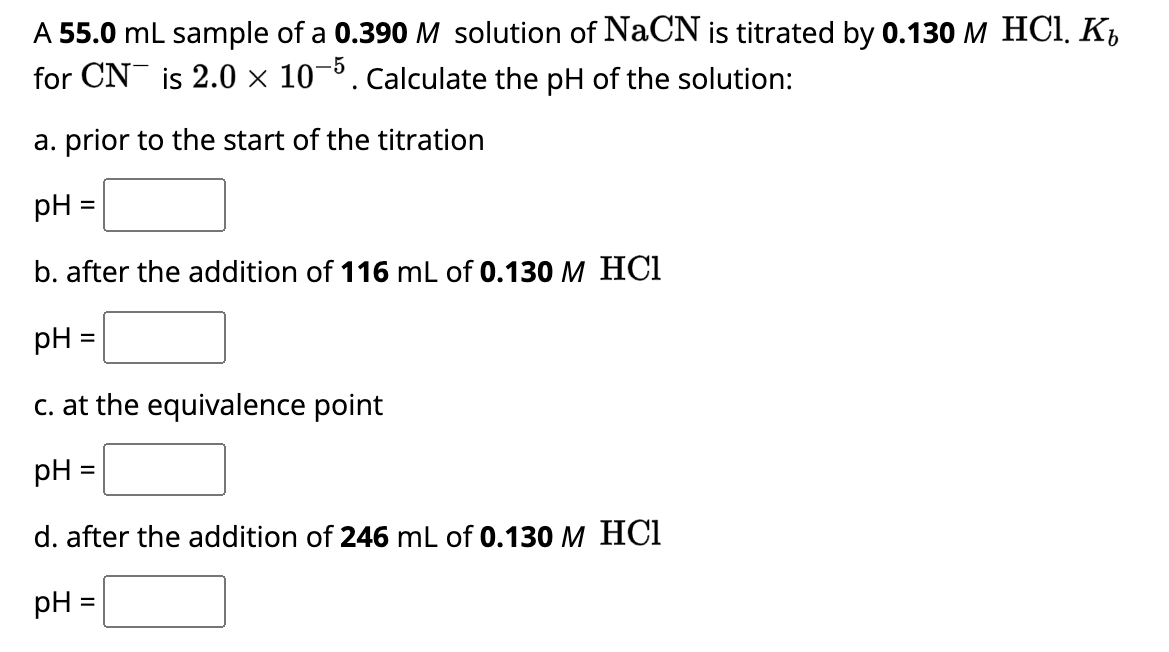 Solved A 55.0 mL sample of a 0.390M solution of NaCN is | Chegg.com
