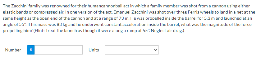 Solved The Zacchini family was renowned for their | Chegg.com