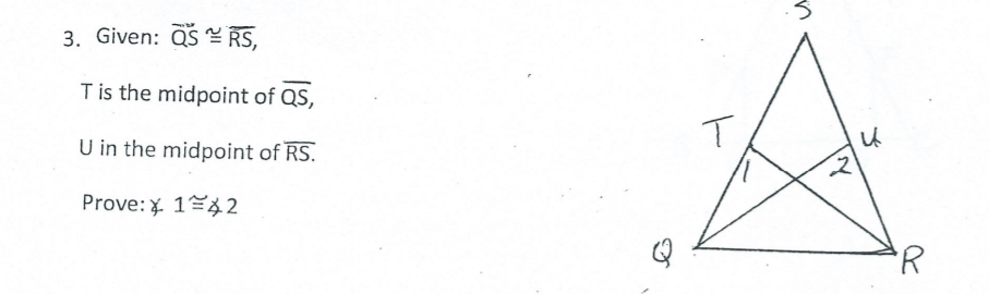 Solved n 3. Given: QS 2 RS, T is the midpoint of QS, T U in | Chegg.com