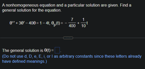 Solved A nonhomogeneous equation and a particular solution | Chegg.com