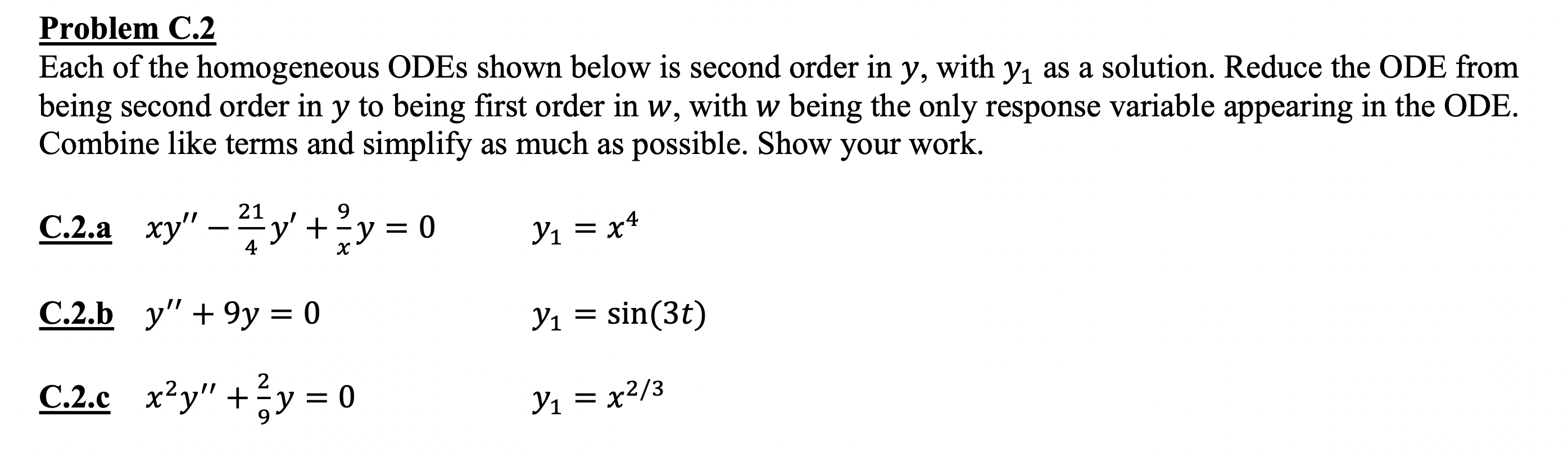 Solved Each Of The Homogeneous Odes Shown Below Is Second