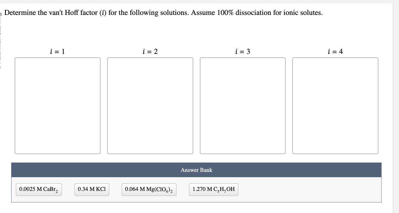 Solved Determine the van't Hoff factor (𝑖) for the | Chegg.com