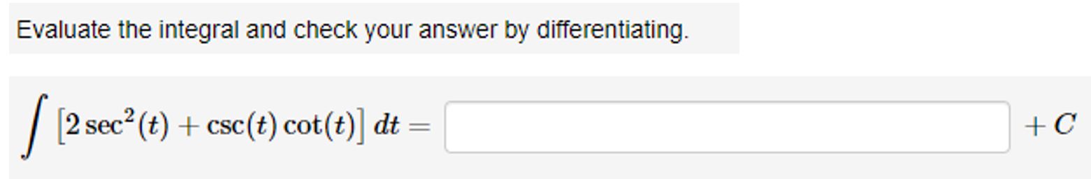 Solved Evaluate the integral and check your answer by | Chegg.com