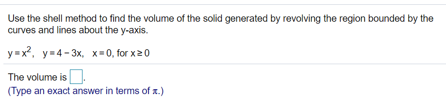 Solved Use the shell method to find the volume of the solid | Chegg.com