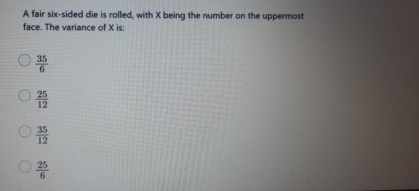 Solved A fair six-sided die is rolled, with X being the | Chegg.com