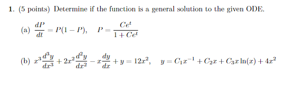 Solved (5 points) Determine if the function is a general | Chegg.com