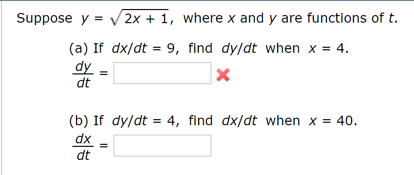 Solved Suppose y 2x + 1, where x and y are functions of t. | Chegg.com Solved Suppose y 2x + 1, where x and y are functions of t. | Chegg.com