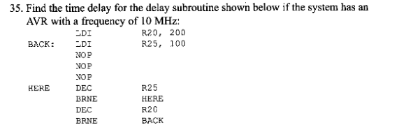 Solved 35. Find the time delay for the delay subroutine | Chegg.com