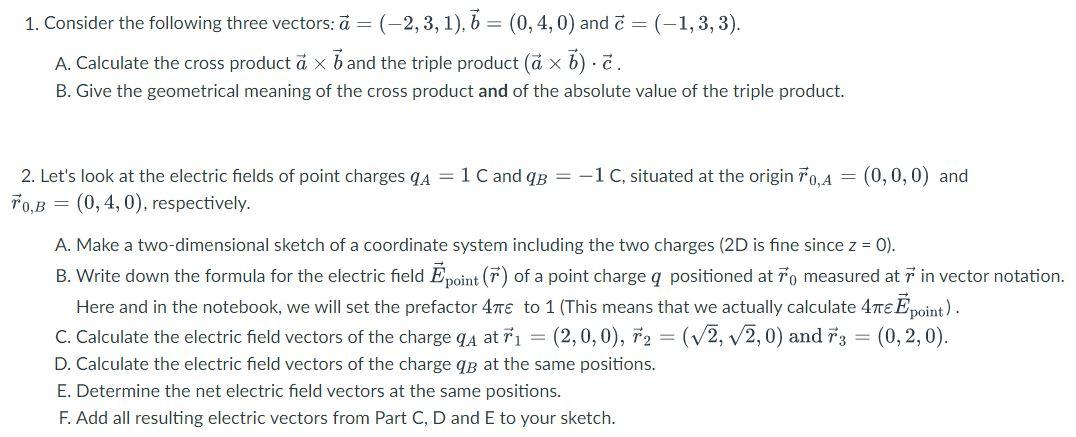 Solved 1. Consider the following three vectors:ā= (-2,3,1), | Chegg.com