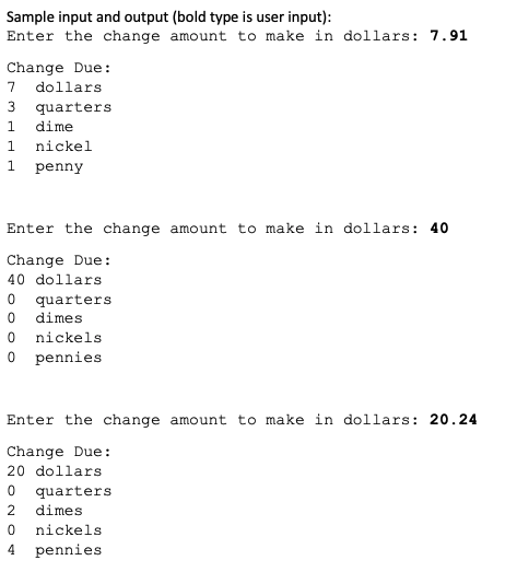 Solved Write a program that helps a cashier make change. The | Chegg.com