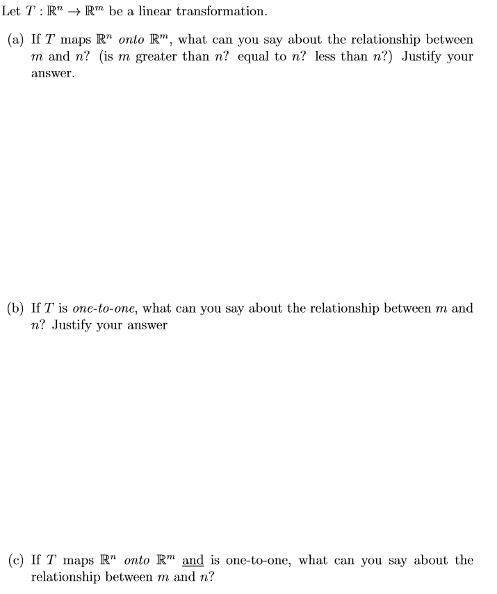 Solved Let T : Rn → Rm be a linear transformation (a) If T | Chegg.com Solved Let T : Rn → Rm be a linear transformation (a) If T | Chegg.com