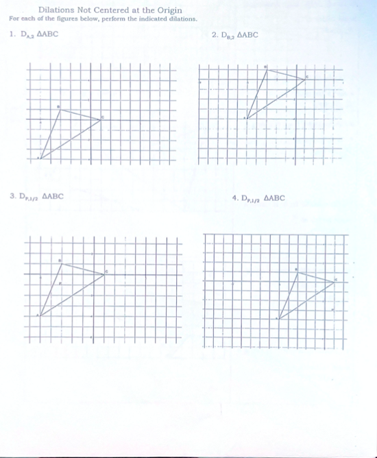 Dilations Not Centered at the Origin For each of the | Chegg.com