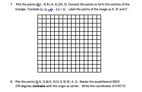 Solved 7. Plot the points 142,-3) (-4, 3)C(4, 5). Connect | Chegg.com