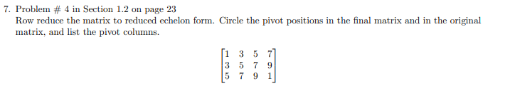 Solved Problem \# 4 in Section 1.2 on page 23 Row reduce the | Chegg.com