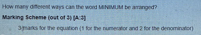 Solved How many different ways can the word MINIMUM be | Chegg.com