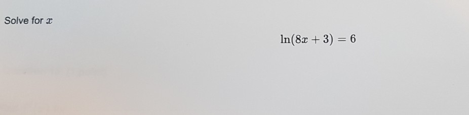 Solved Solve for a In(8a + 3-6 | Chegg.com