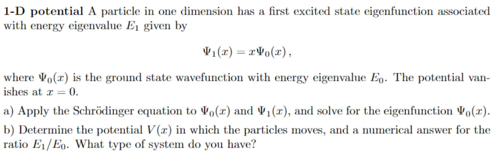 Solved 1-D potential A particle in one dimension has a first | Chegg.com