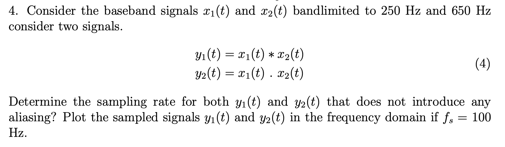 Solved 4. Consider the baseband signals xi(t) and x2(t) | Chegg.com
