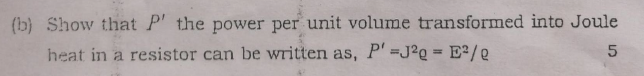 Solved (b) Show that P′ the power per unit volume | Chegg.com