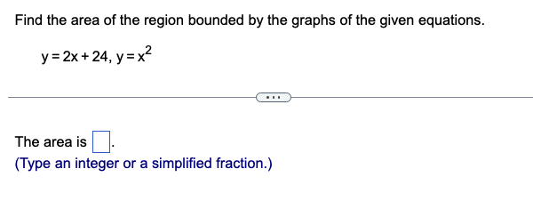Solved Find the area of the region bounded by the graphs of | Chegg.com