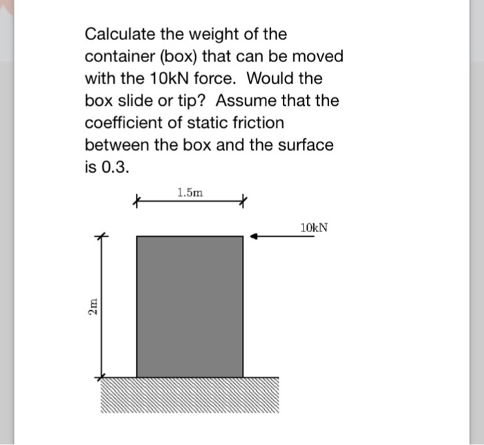 Solved Calculate the weight of the container (box) that can | Chegg.com