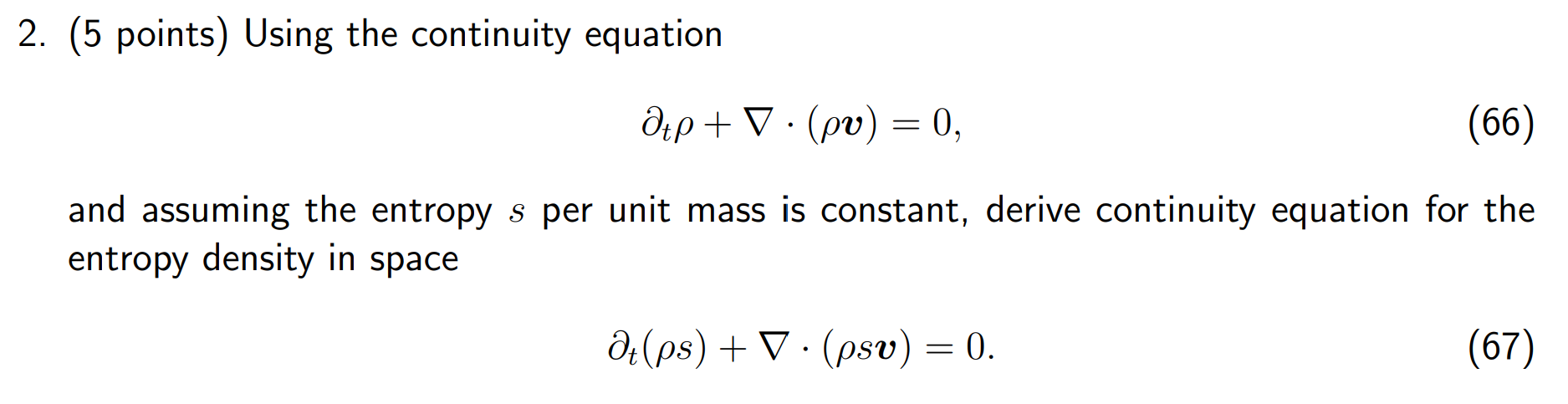 Solved 2. (5 points) Using the continuity equation | Chegg.com