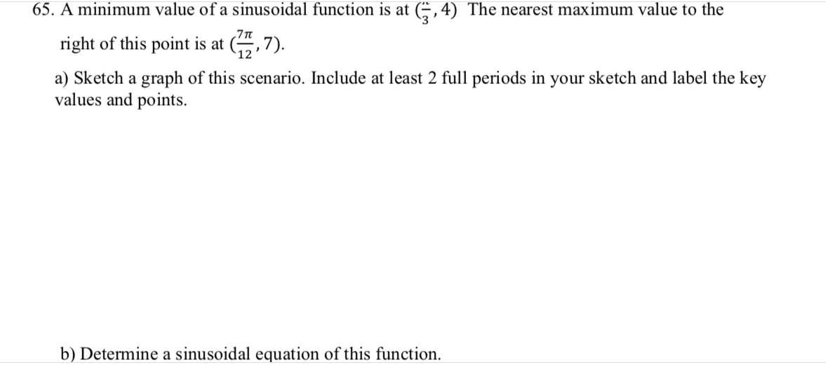 Solved 65. A minimum value of a sinusoidal function is at | Chegg.com